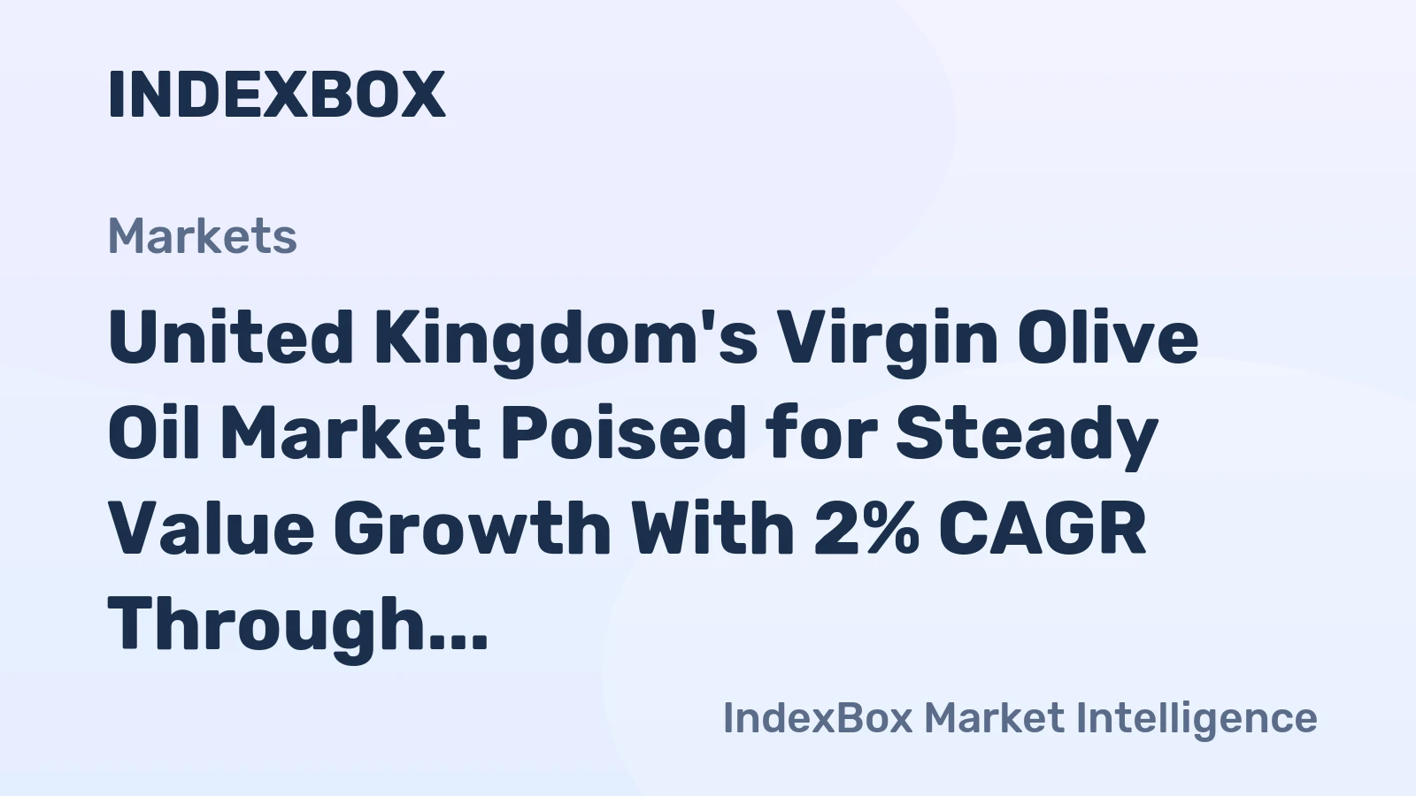United Kingdom's Virgin Olive Oil Market Poised for Steady Value Growth With 2% CAGR Through 2035
