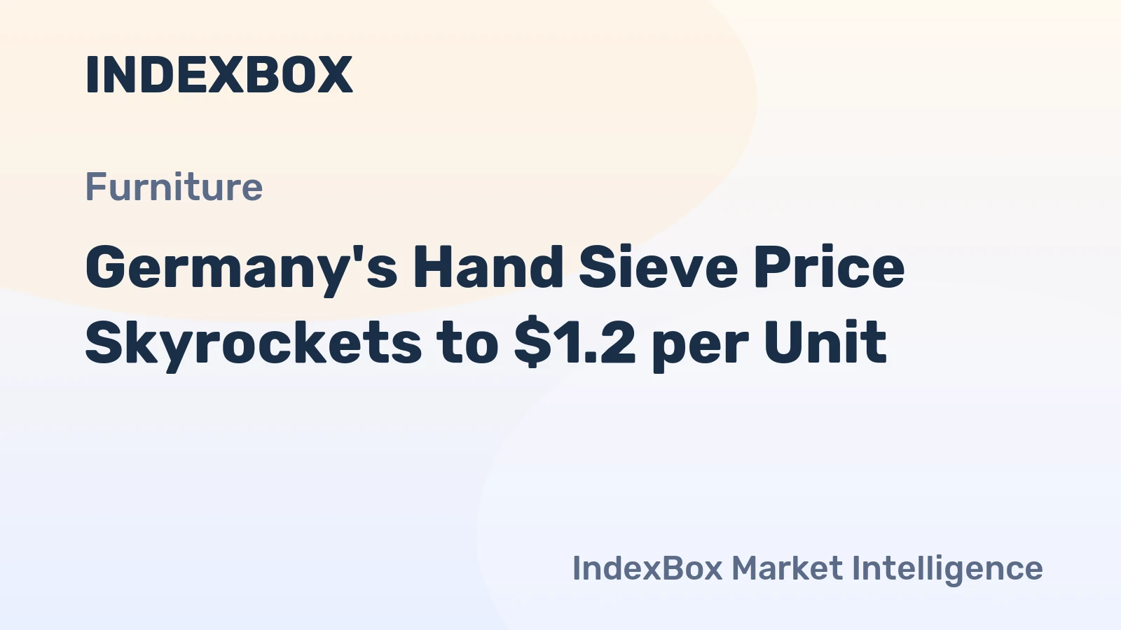Germany's Hand Sieve Price Skyrockets to $1.2 per Unit