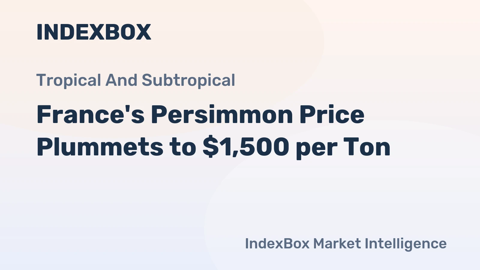 France's Persimmon Price Plummets to $1,500 per Ton