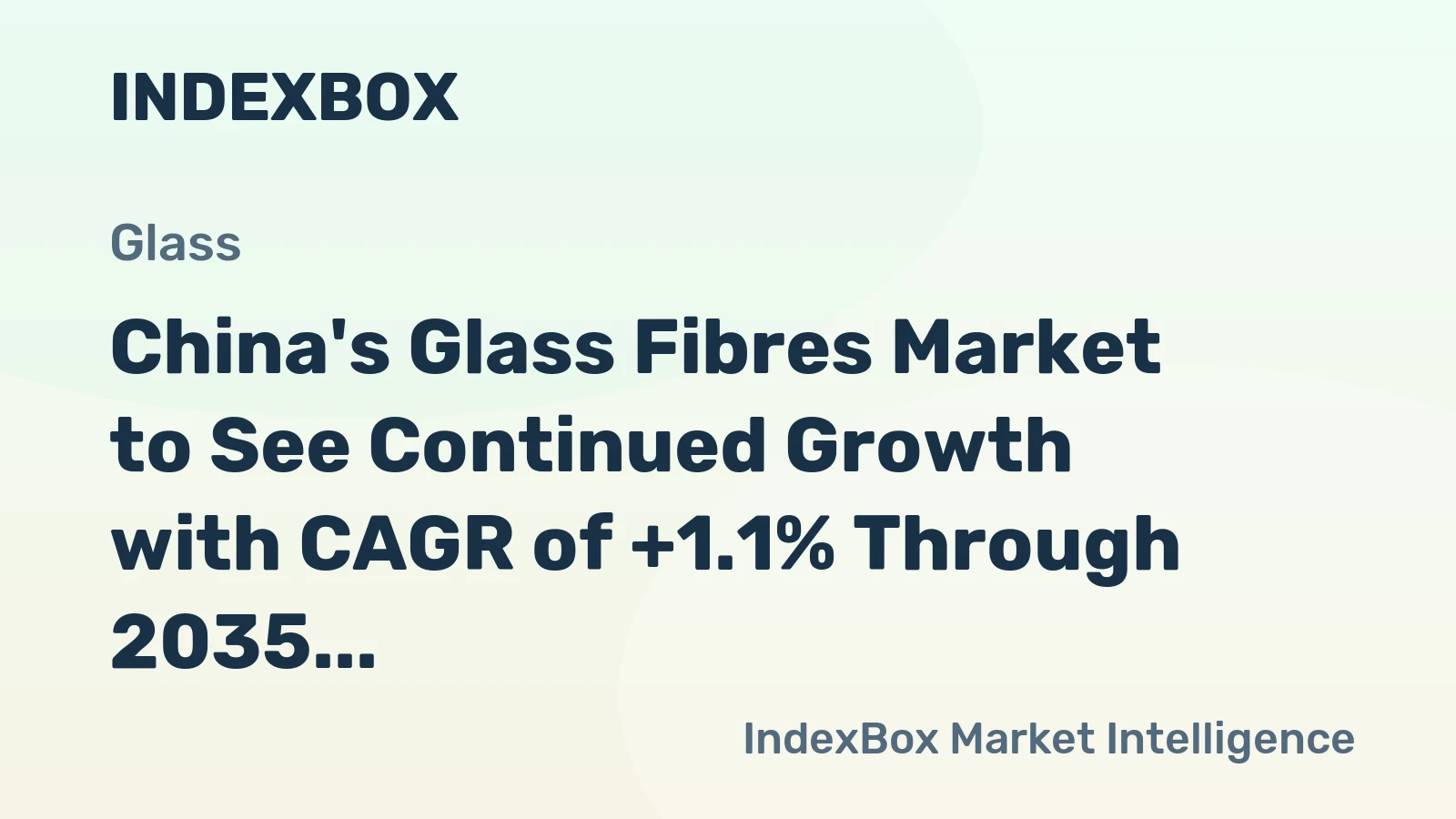 China's Glass Fibres Market to See Continued Growth with CAGR of +1.1% Through 2035