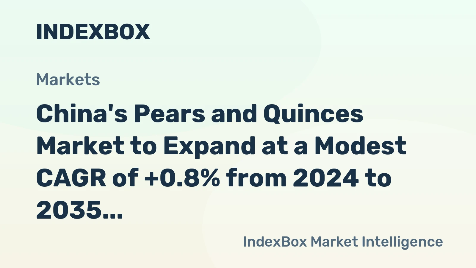 China's Pears and Quinces Market to Expand at a Modest CAGR of +0.8% from 2024 to 2035