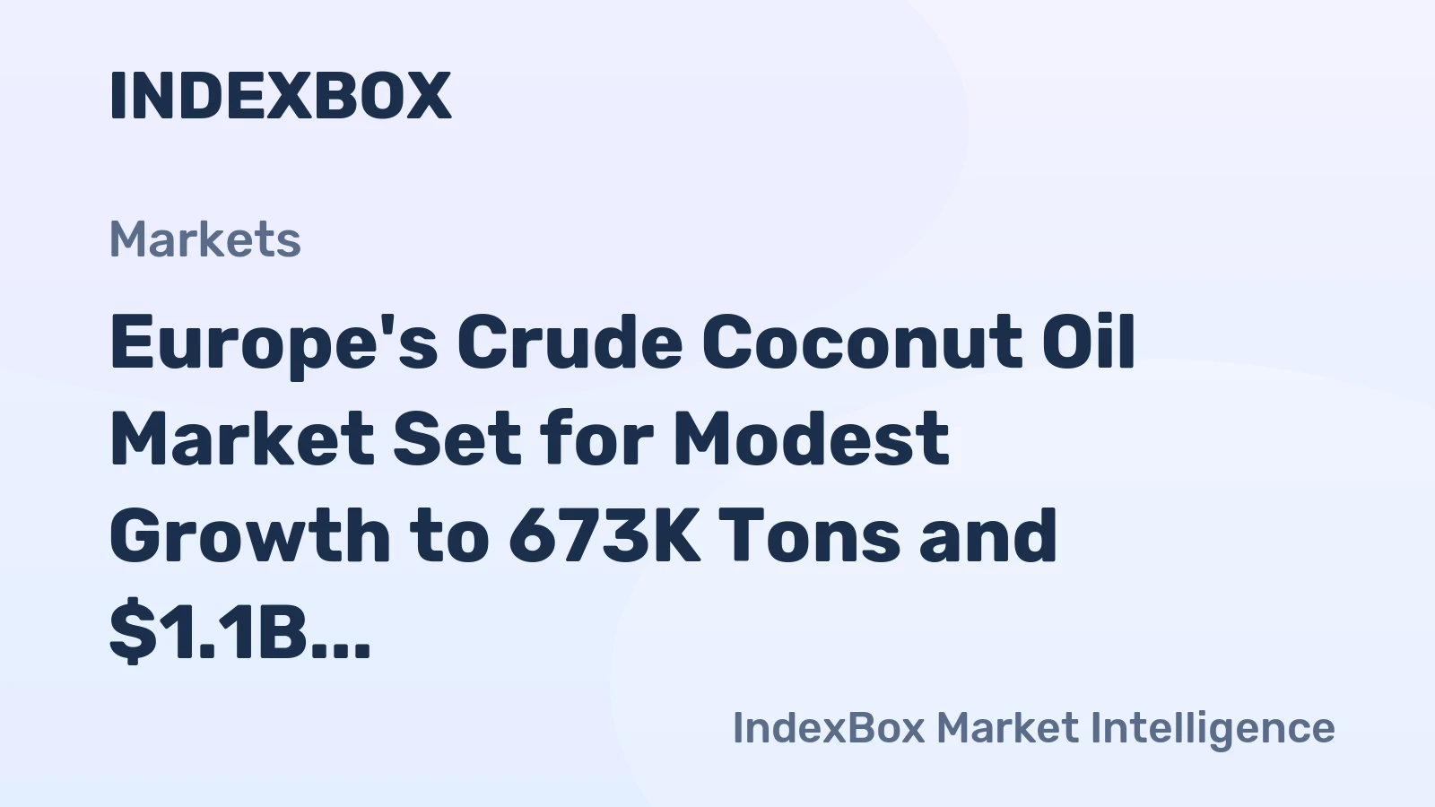 Europe's Crude Coconut Oil Market Set for Modest Growth to 673K Tons and $1.1B by 2035