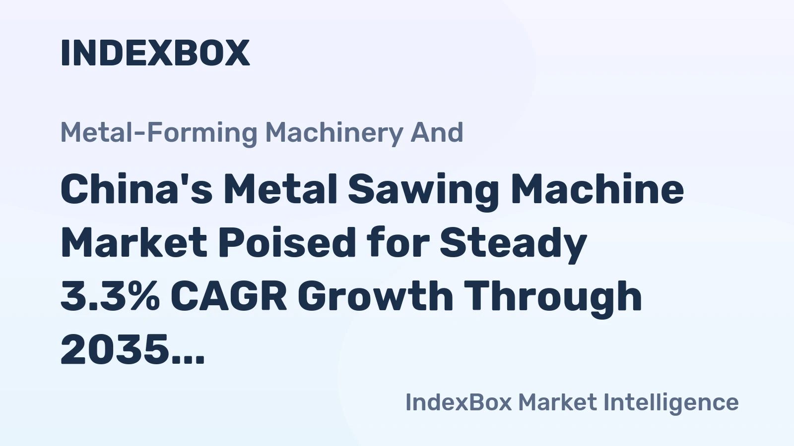 China's Metal Sawing Machine Market Poised for Steady 3.3% CAGR Growth Through 2035