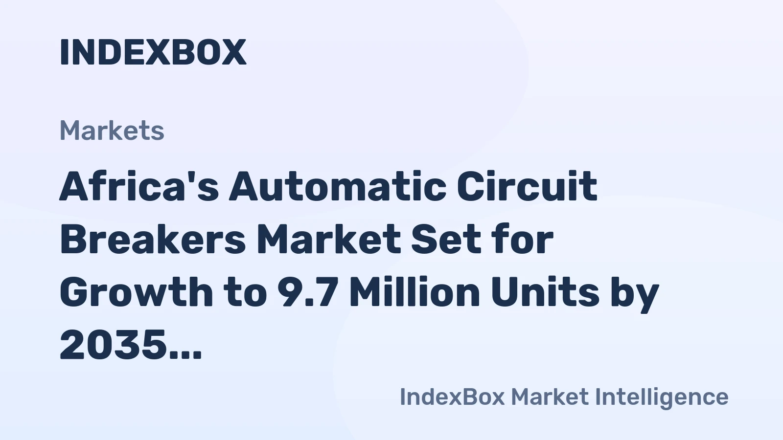 Africa's Automatic Circuit Breakers Market Set for Growth to 9.7 Million Units by 2035