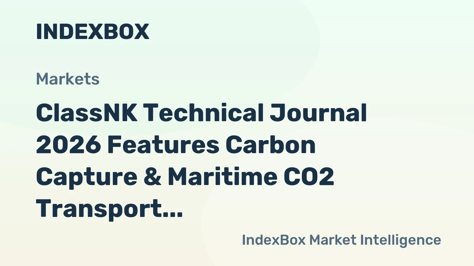 ClassNK Technical Journal 2026 Features Carbon Capture & Maritime CO2 Transport