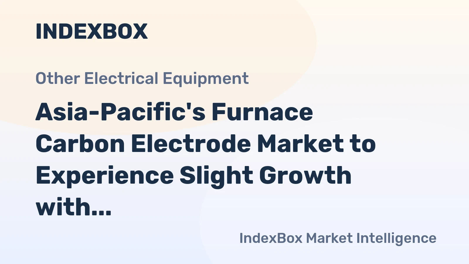 Asia-Pacific's Furnace Carbon Electrode Market to Experience Slight Growth with +0.2% CAGR in Volume by 2035
