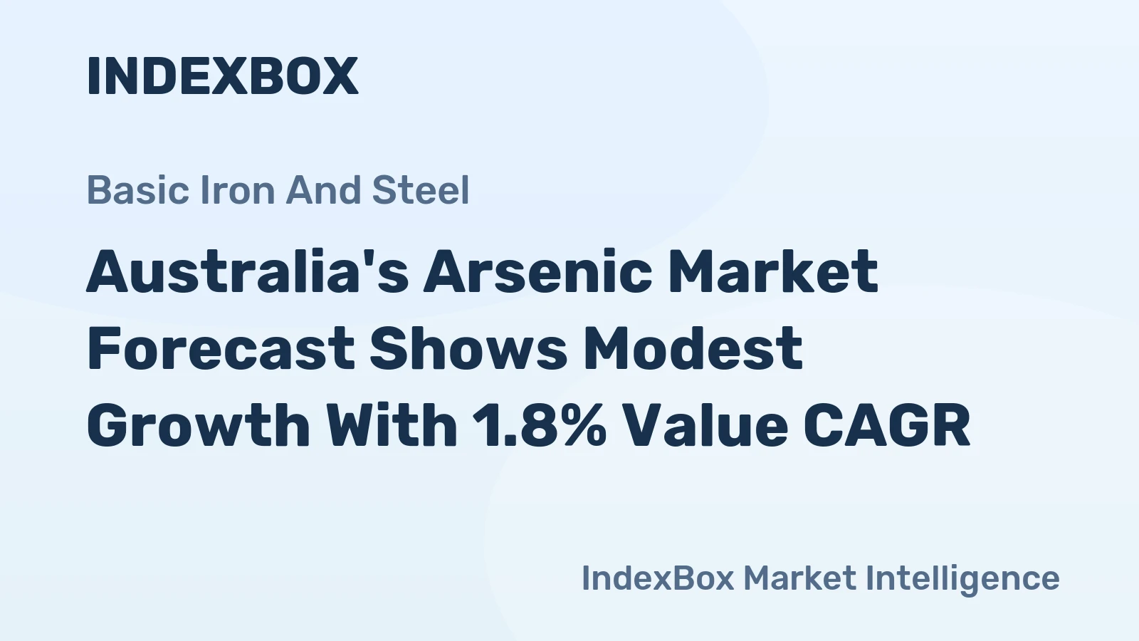 Australia's Arsenic Market Forecast Shows Modest Growth With 1.8% Value CAGR