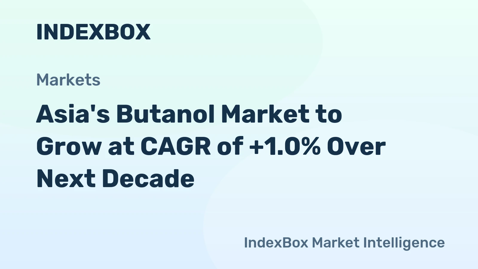 Asia's Butanol Market to Grow at CAGR of +1.0% Over Next Decade