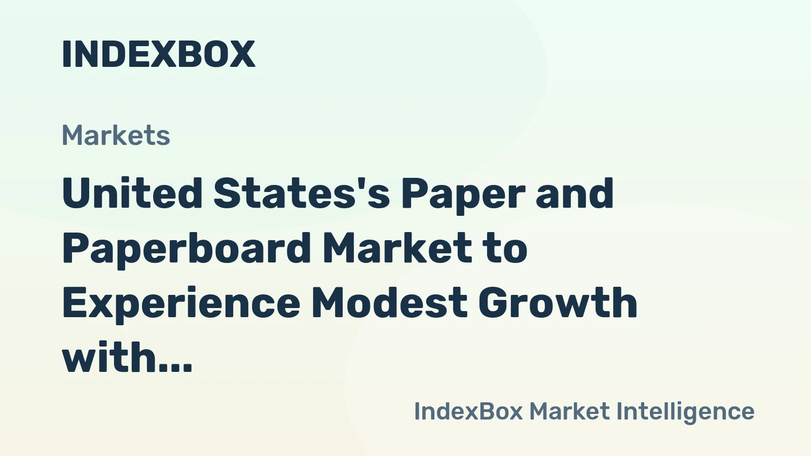 United States's Paper and Paperboard Market to Experience Modest Growth with 0.7% CAGR through 2035