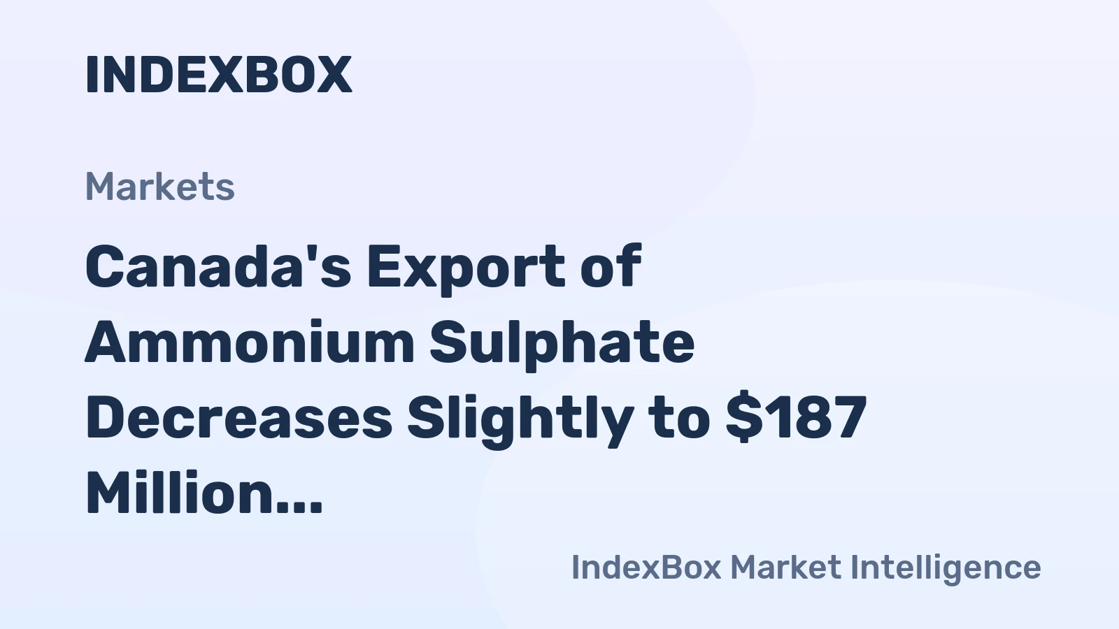 Canada's Export of Ammonium Sulphate Decreases Slightly to $187 Million in 2023