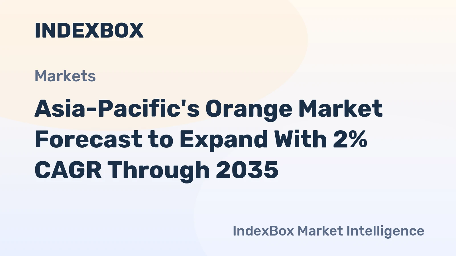 Asia-Pacific's Orange Market Forecast to Expand With 2% CAGR Through 2035