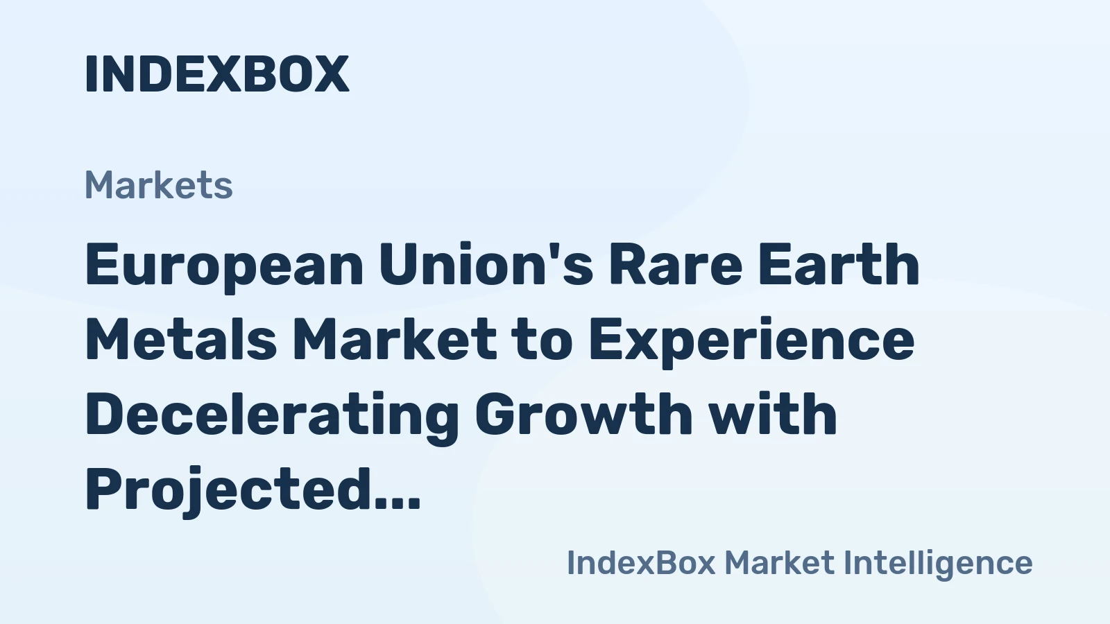 European Union's Rare Earth Metals Market to Experience Decelerating Growth with Projected CAGR of +1.6% from 2024 to 2035