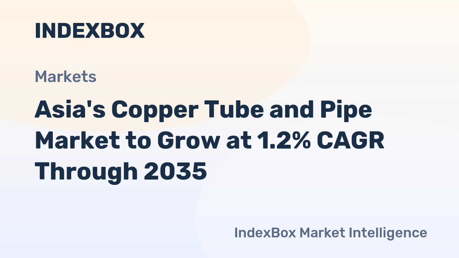 Asia's Copper Tube and Pipe Market to Grow at 1.2% CAGR Through 2035