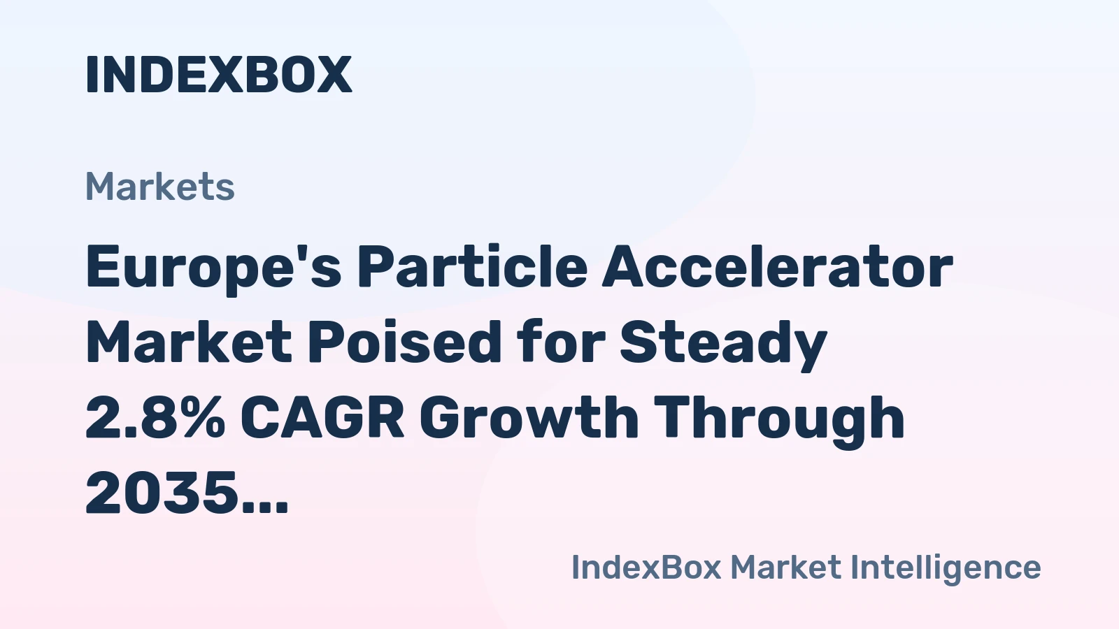 Europe's Particle Accelerator Market Poised for Steady 2.8% CAGR Growth Through 2035
