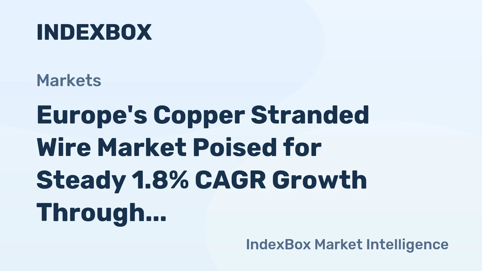 Europe's Copper Stranded Wire Market Poised for Steady 1.8% CAGR Growth Through 2035