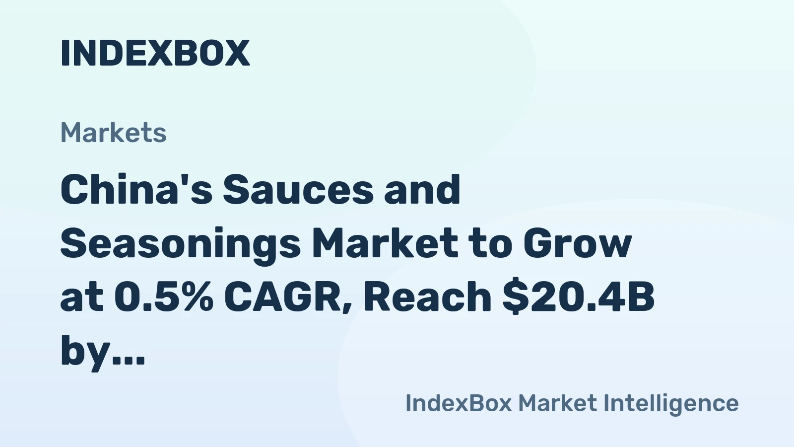 China's Sauces and Seasonings Market to Grow at 0.5% CAGR, Reach $20.4B by 2035
