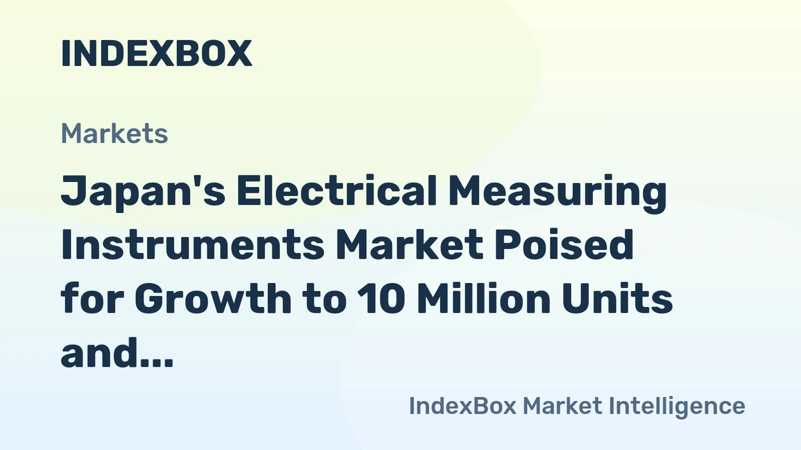 Japan's Electrical Measuring Instruments Market Poised for Growth to 10 Million Units and $358 Million Value
