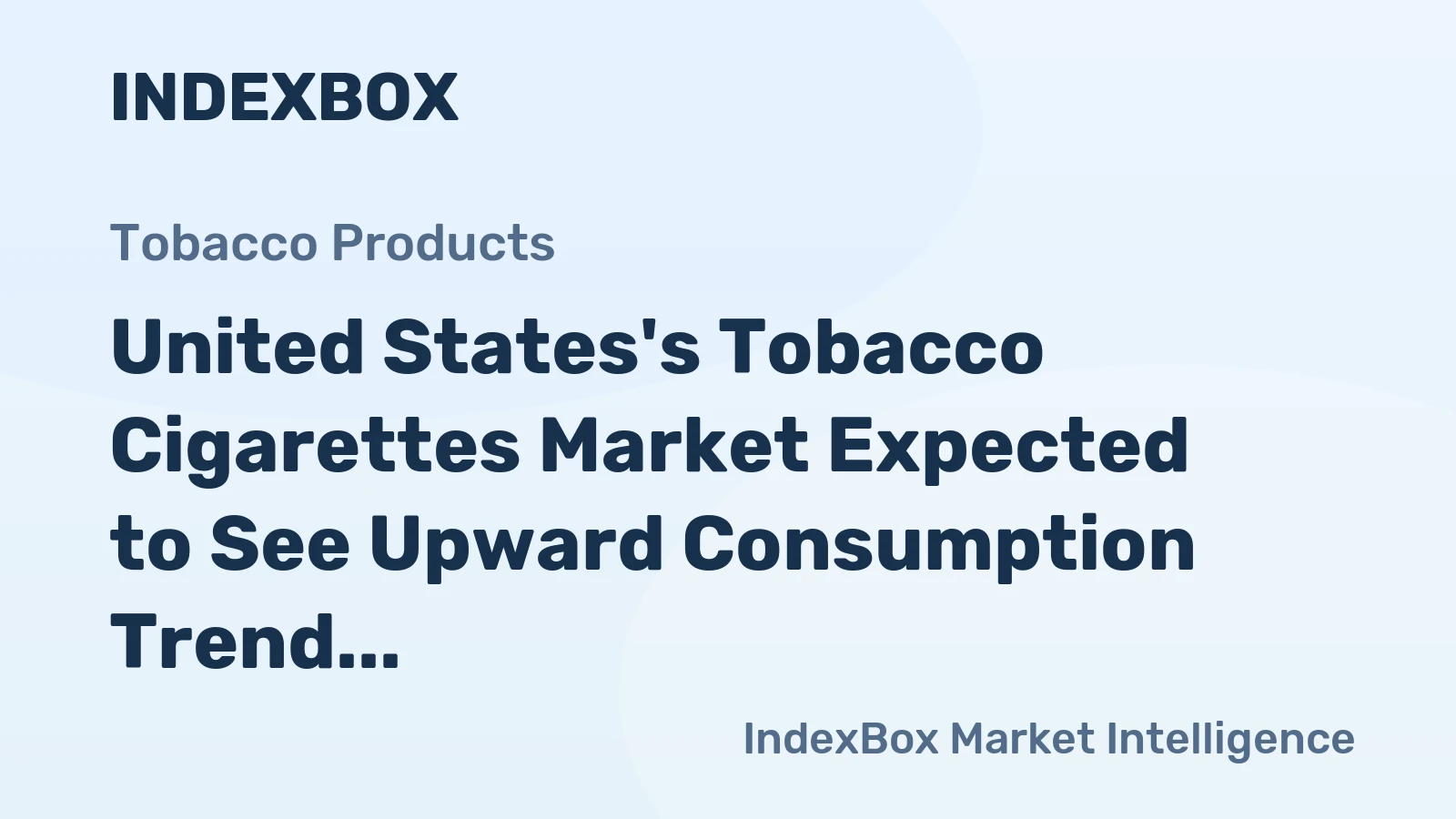 United States's Tobacco Cigarettes Market Expected to See Upward Consumption Trend, Reaching 959B Units and $34.5B in Value by 2035