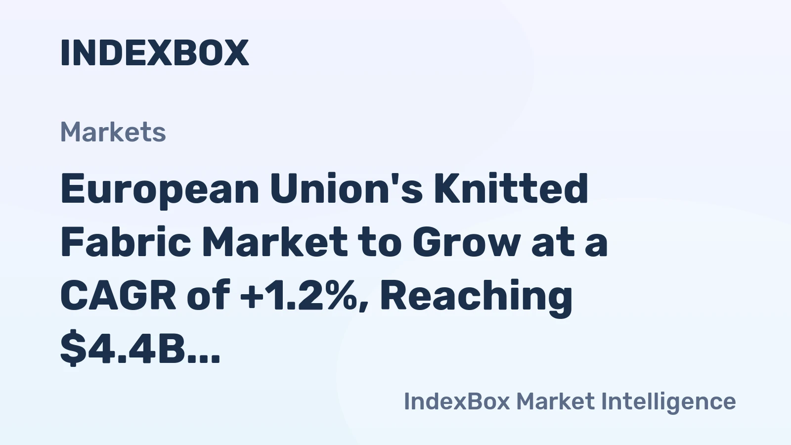 European Union's Knitted Fabric Market to Grow at a CAGR of +1.2%, Reaching $4.4B by 2035