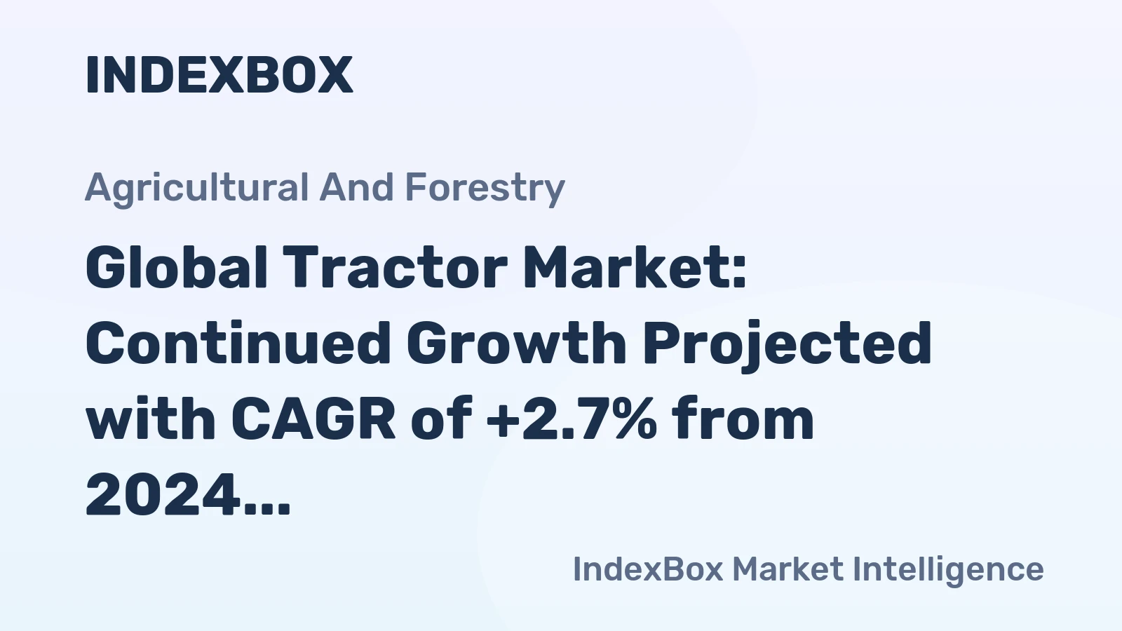 Global Tractor Market: Continued Growth Projected with CAGR of +2.7% from 2024 to 2030