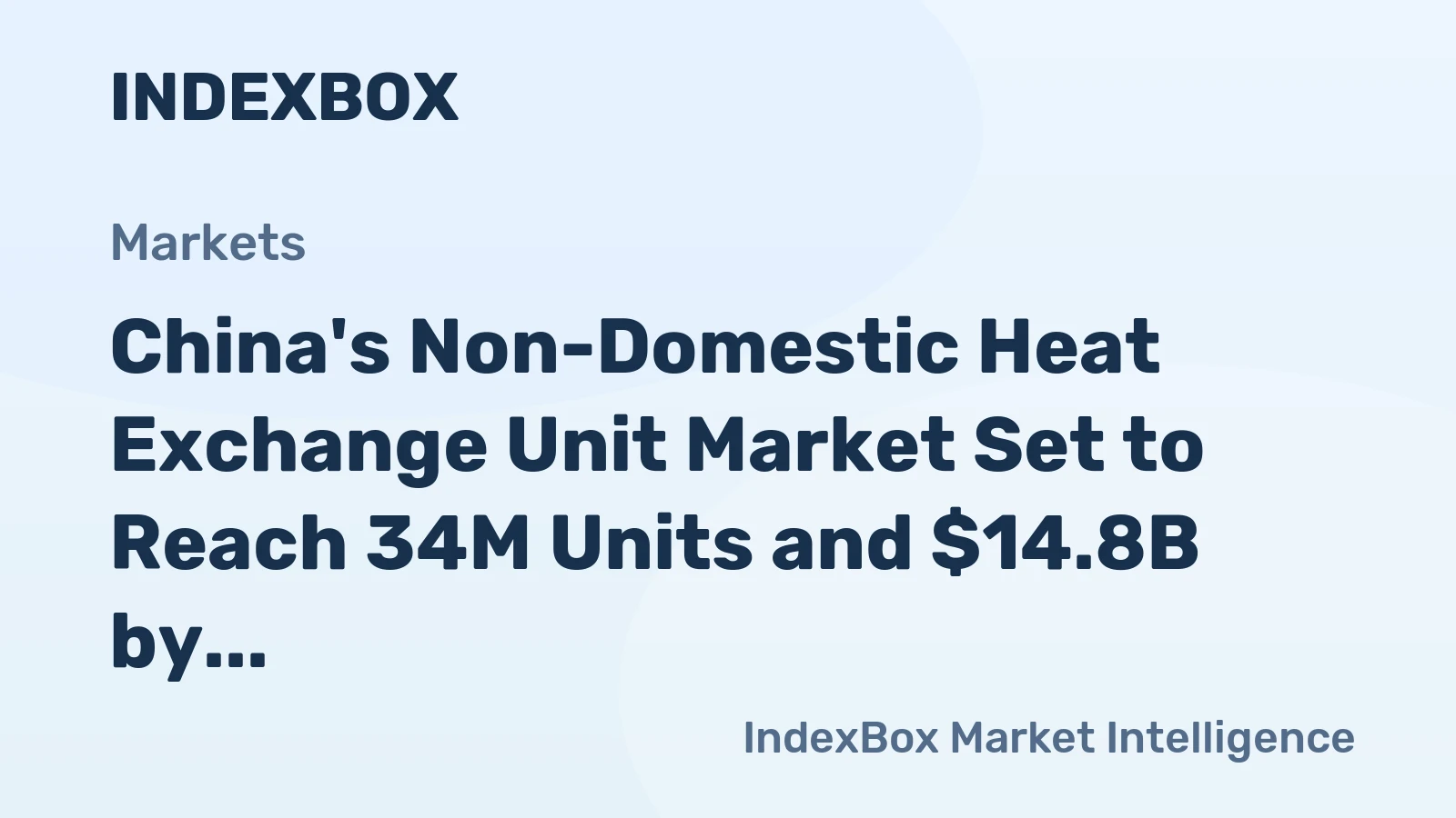 China's Non-Domestic Heat Exchange Unit Market Set to Reach 34M Units and $14.8B by 2035
