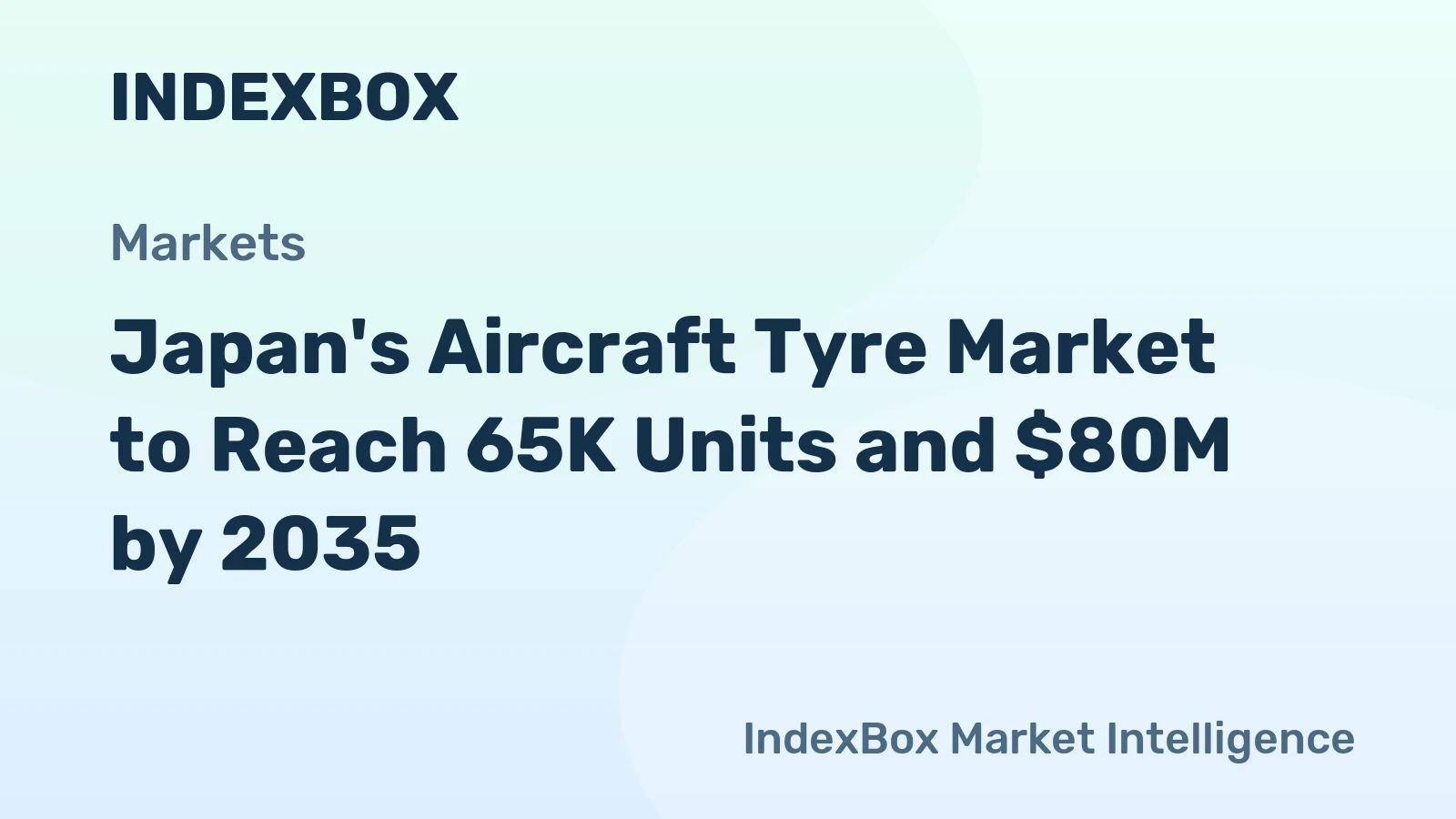 Japan's Aircraft Tyre Market to Reach 65K Units and $80M by 2035
