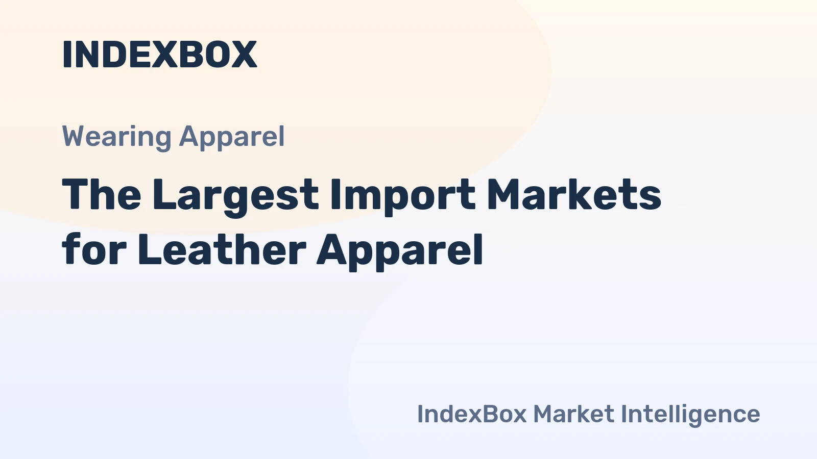 The Largest Import Markets for Leather Apparel