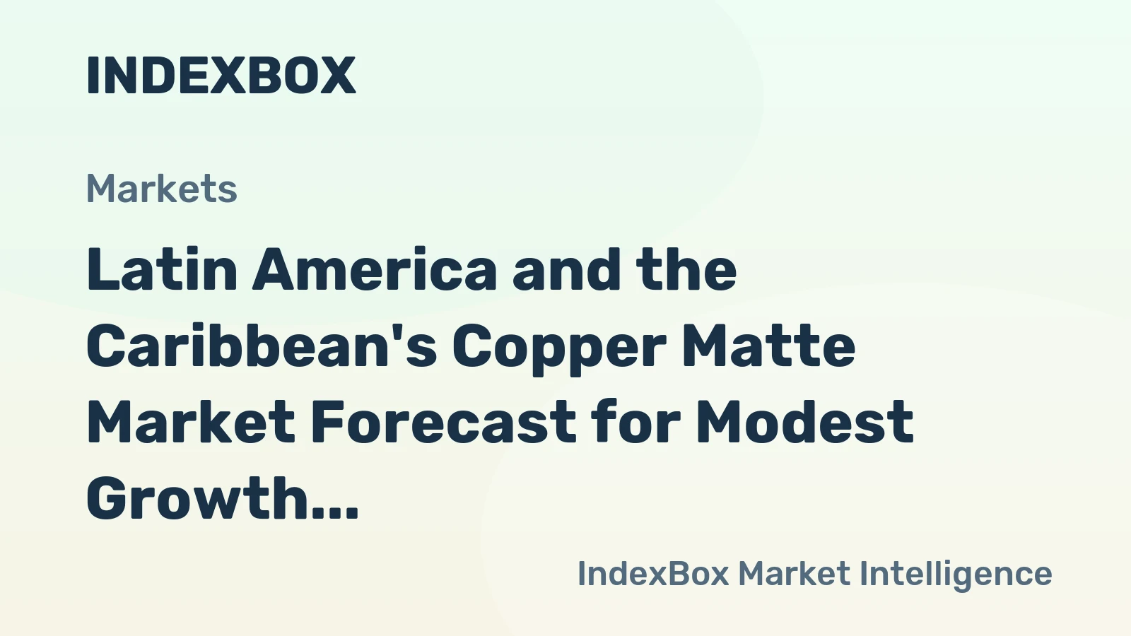 Latin America and the Caribbean's Copper Matte Market Forecast for Modest Growth with +01% Volume CAGR