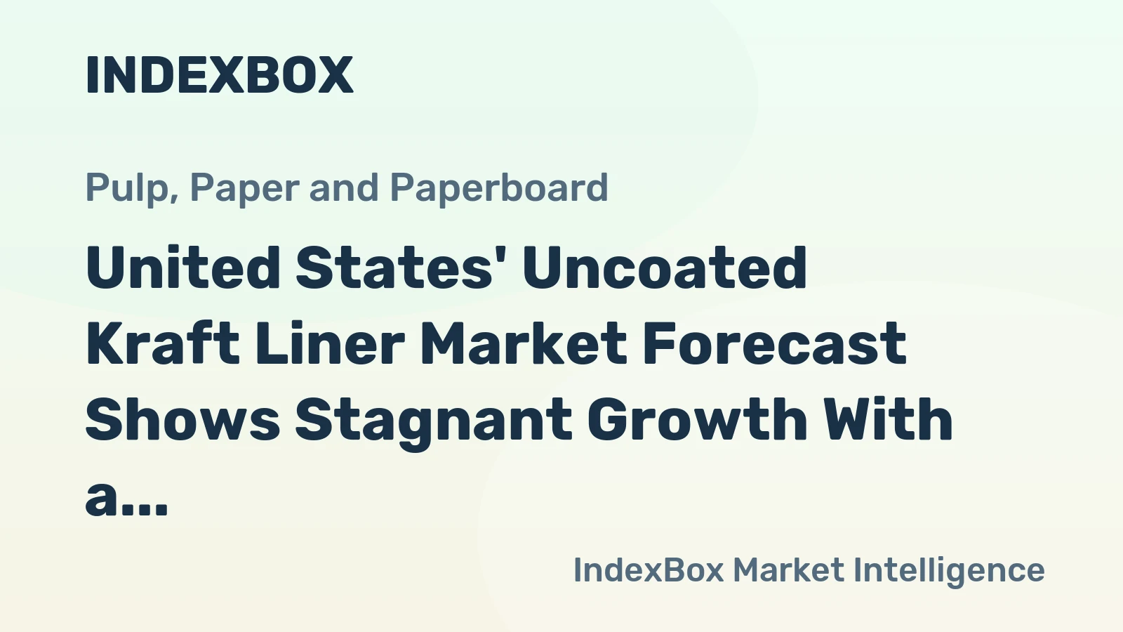 United States' Uncoated Kraft Liner Market Forecast Shows Stagnant Growth With a 0.1% CAGR Through 2035