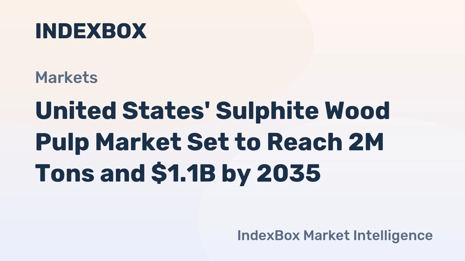 United States' Sulphite Wood Pulp Market Set to Reach 2M Tons and $1.1B by 2035