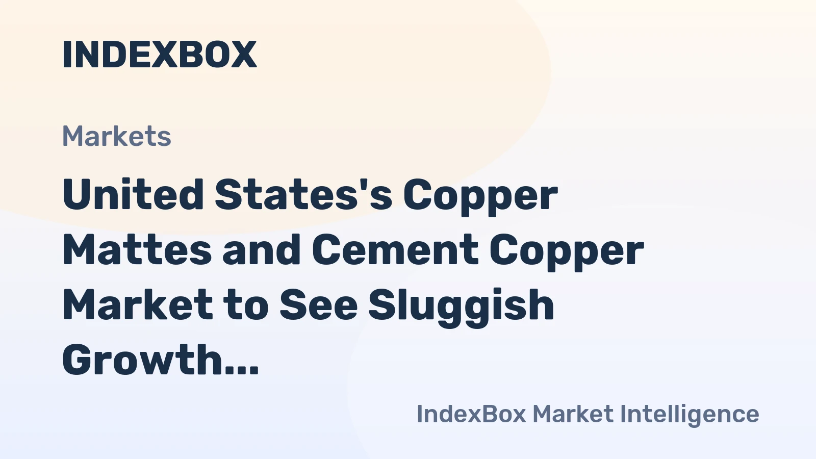 United States's Copper Mattes and Cement Copper Market to See Sluggish Growth with CAGR of +0.2%