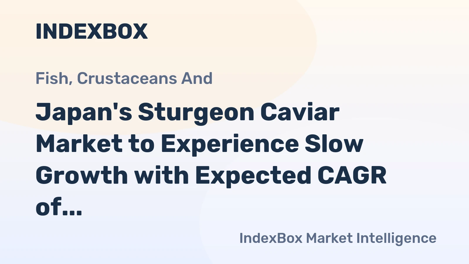 Japan's Sturgeon Caviar Market to Experience Slow Growth with Expected CAGR of +0.4% from 2024 to 2035
