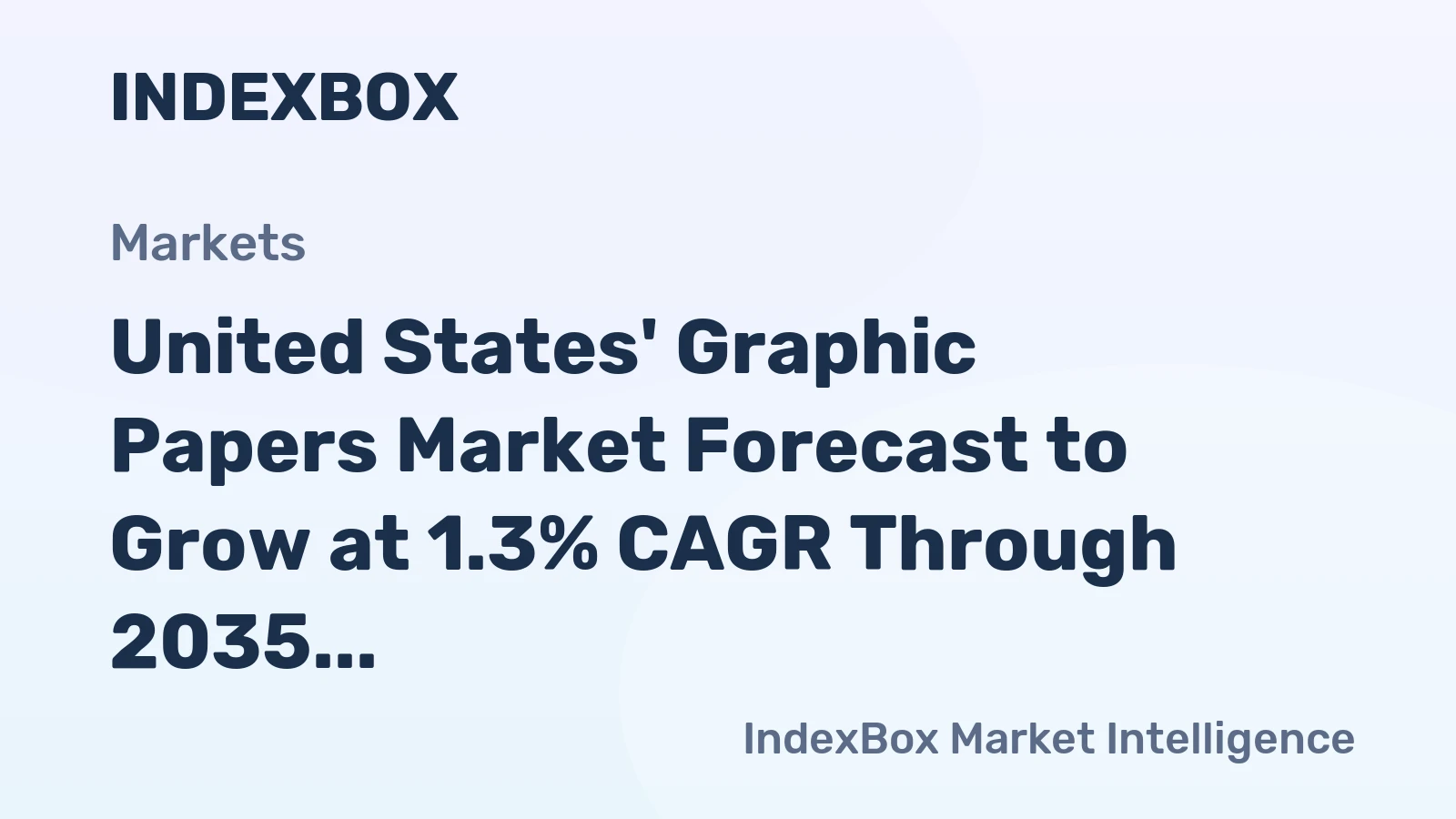 United States' Graphic Papers Market Forecast to Grow at 1.3% CAGR Through 2035