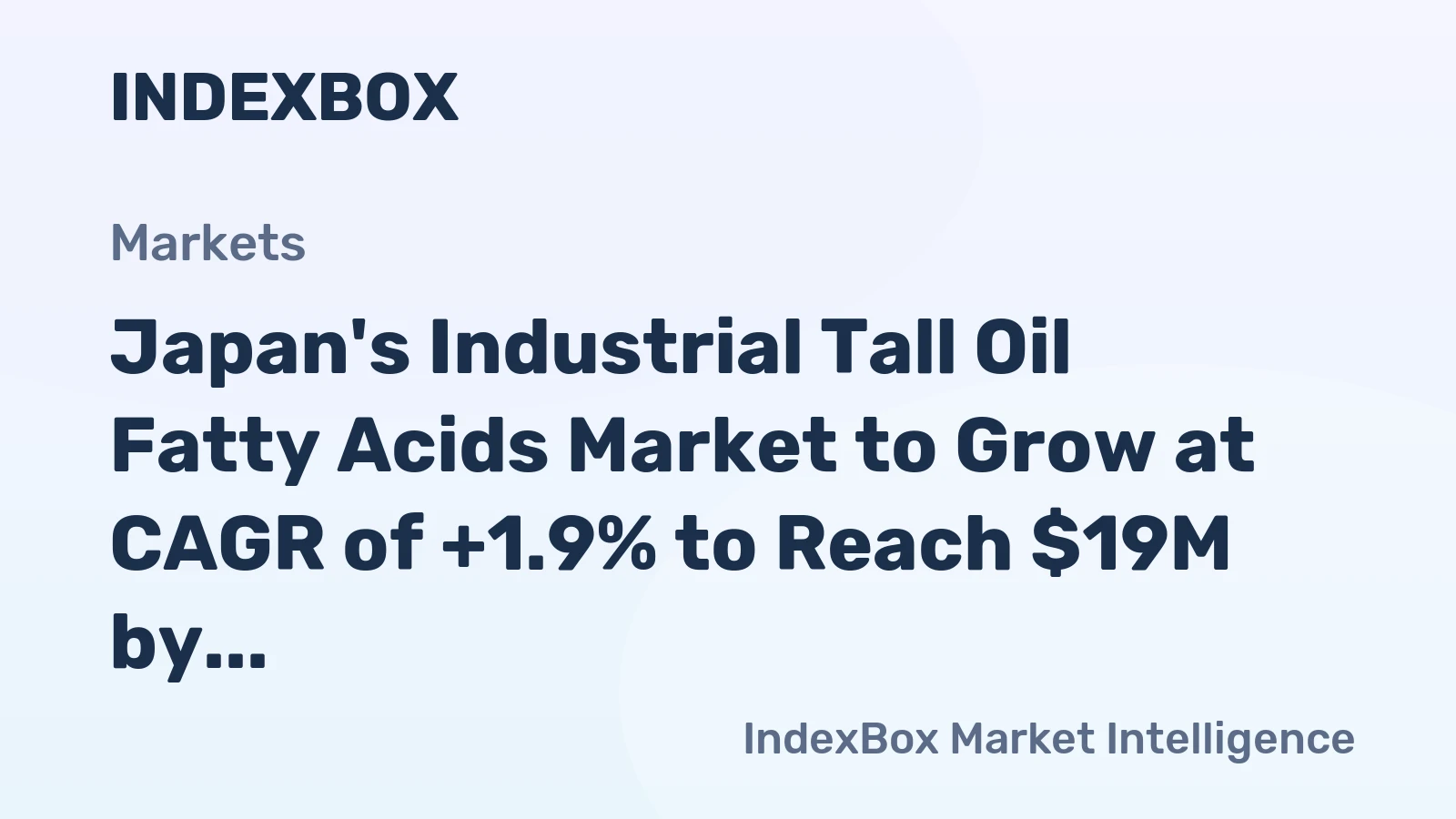 Japan's Industrial Tall Oil Fatty Acids Market to Grow at CAGR of +1.9% to Reach $19M by 2035