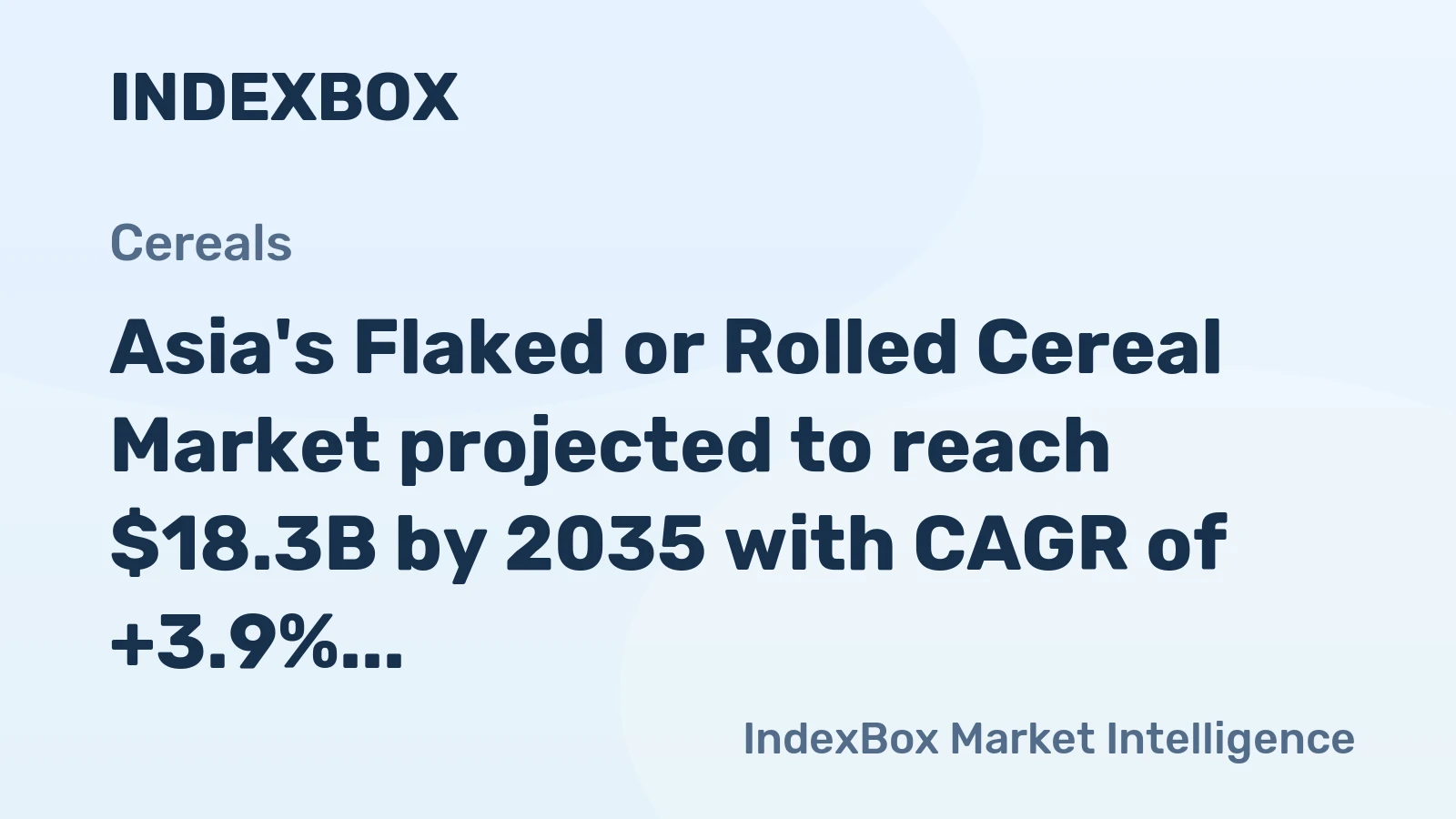 Asia's Flaked or Rolled Cereal Market projected to reach $18.3B by 2035 with CAGR of +3.9%