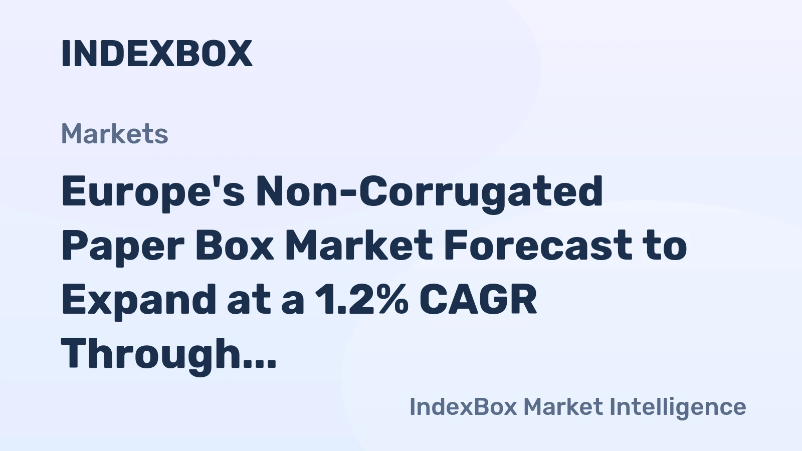 Europe's Non-Corrugated Paper Box Market Forecast to Expand at a 1.2% CAGR Through 2035