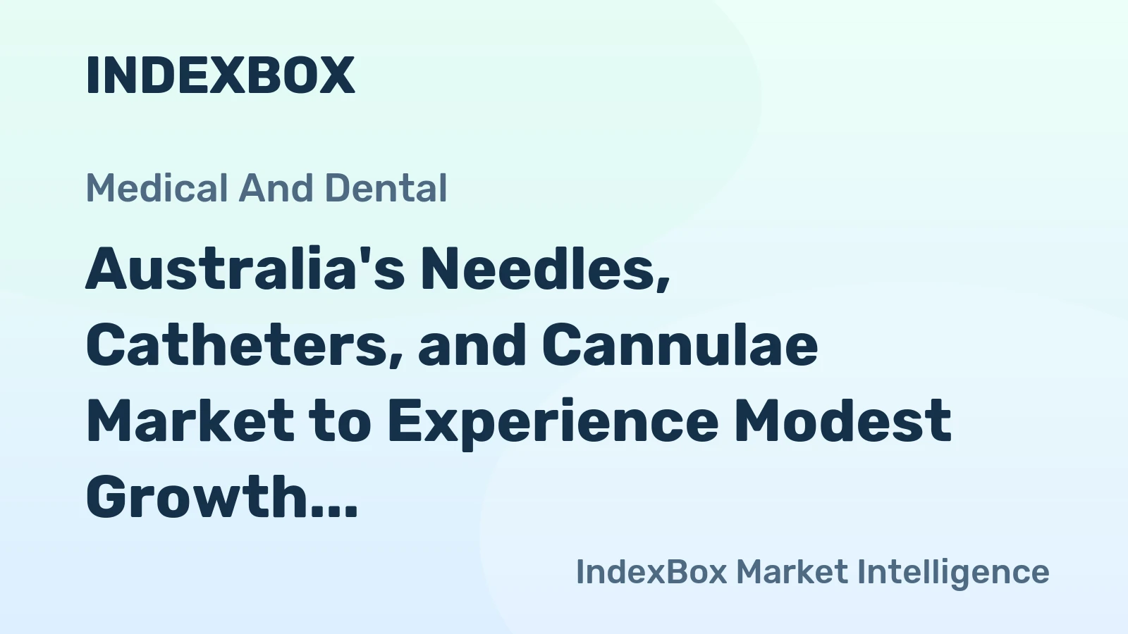 Australia's Needles, Catheters, and Cannulae Market to Experience Modest Growth, Reaching 754M Units and $491M by 2035