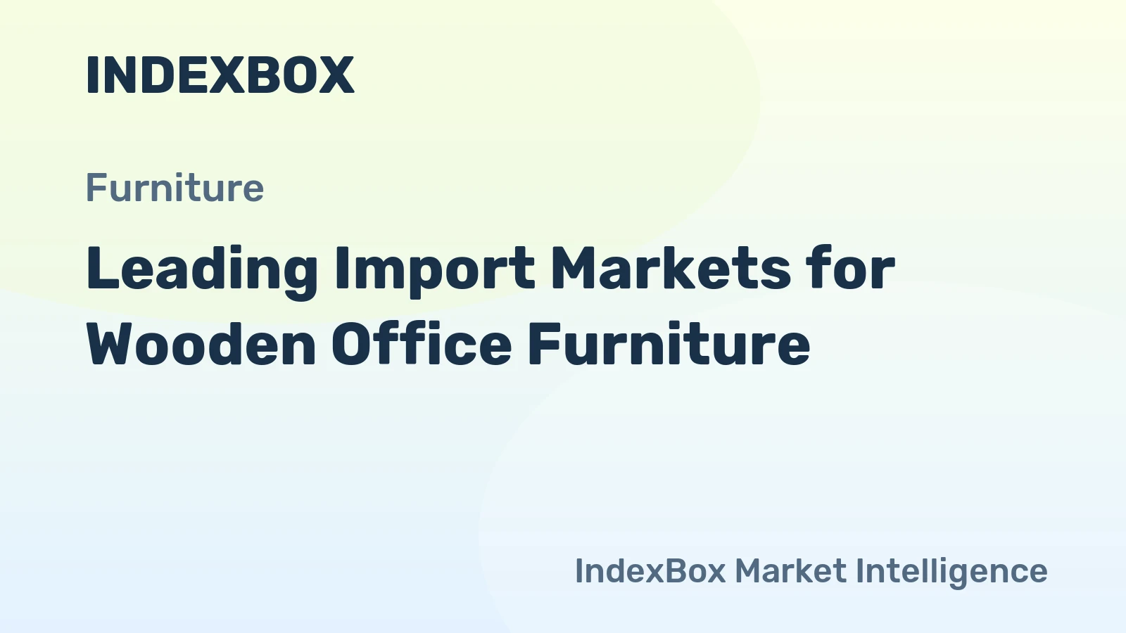 Leading Import Markets for Wooden Office Furniture
