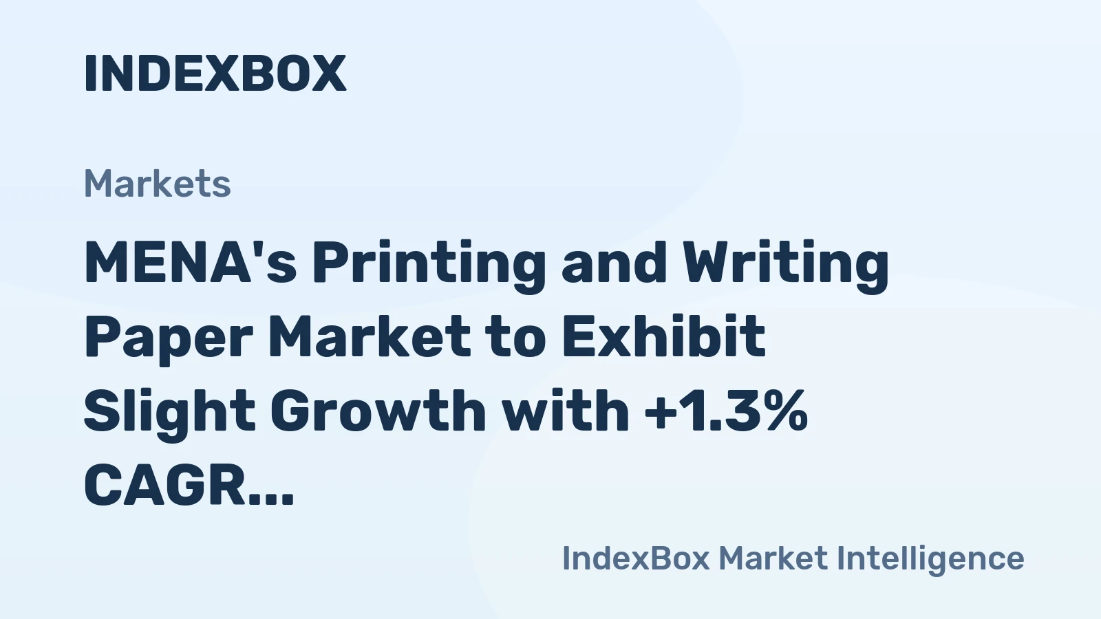MENA's Printing and Writing Paper Market to Exhibit Slight Growth with +1.3% CAGR by 2035