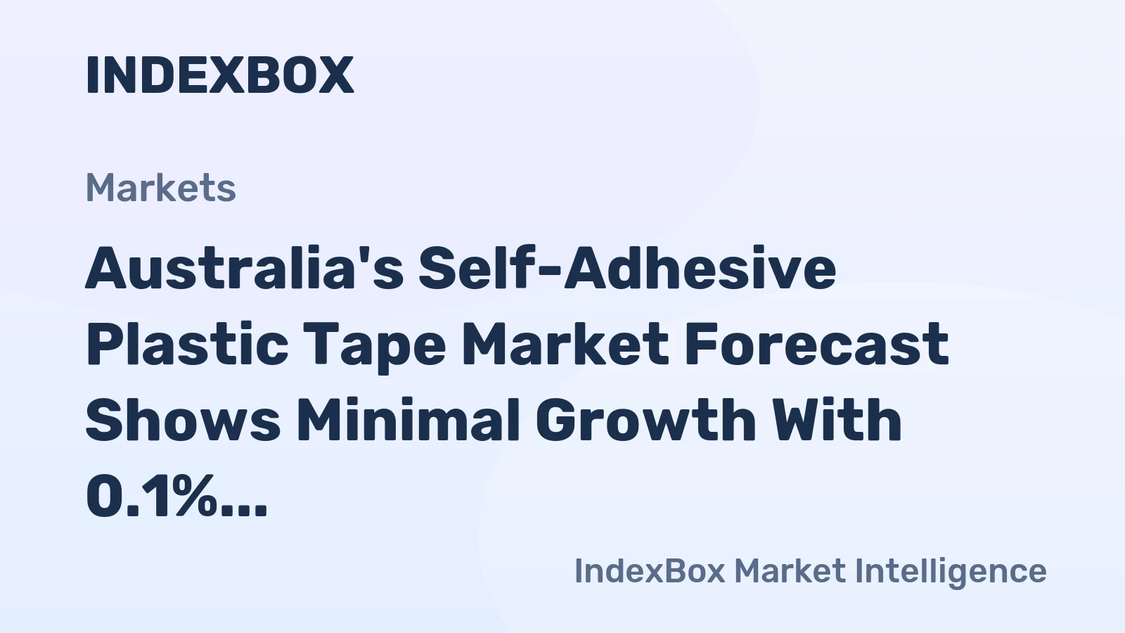 Australia's Self-Adhesive Plastic Tape Market Forecast Shows Minimal Growth With 0.1% CAGR Through 2035