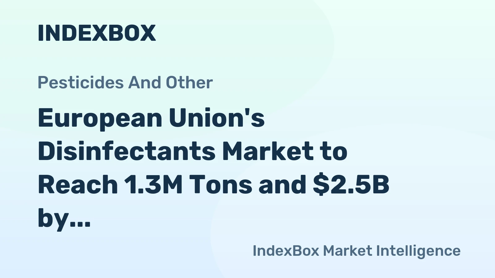 European Union's Disinfectants Market to Reach 1.3M Tons and $2.5B by 2035