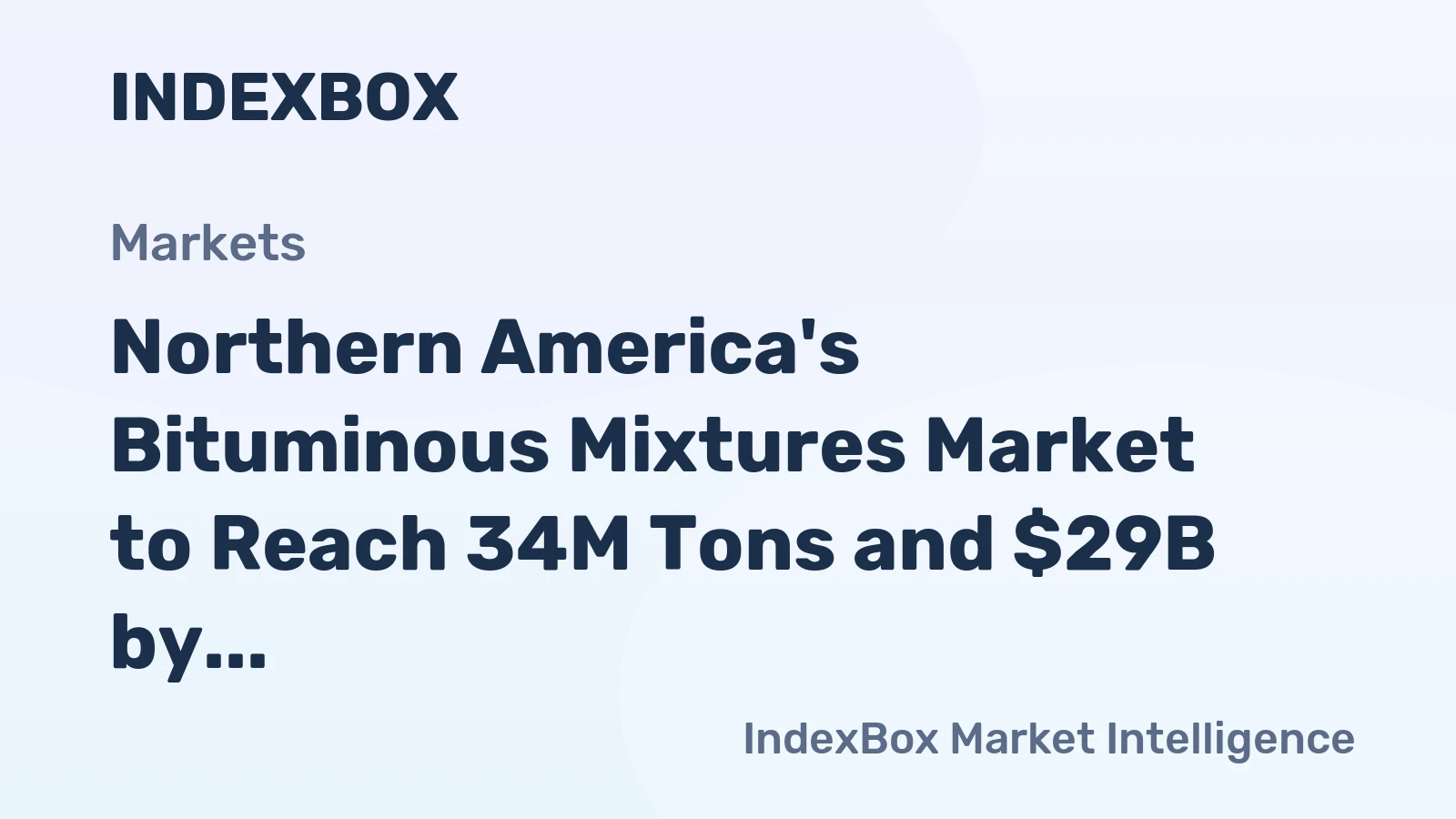 Northern America's Bituminous Mixtures Market to Reach 34M Tons and $29B by 2035