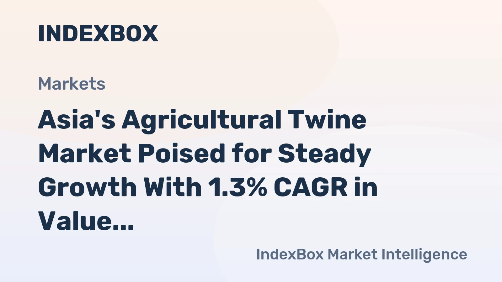 Asia's Agricultural Twine Market Poised for Steady Growth With 1.3% CAGR in Value Through 2035