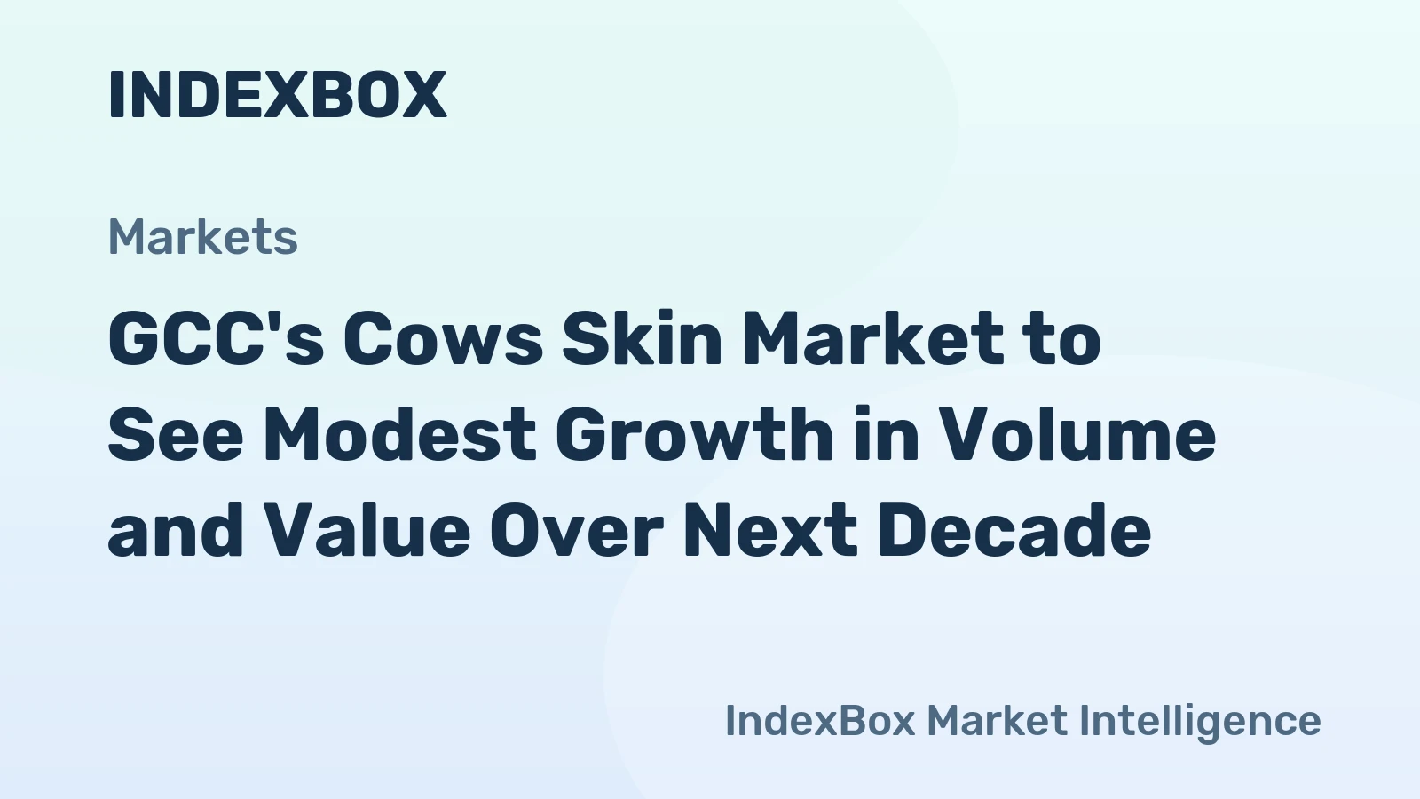 GCC's Cows Skin Market to See Modest Growth in Volume and Value Over Next Decade