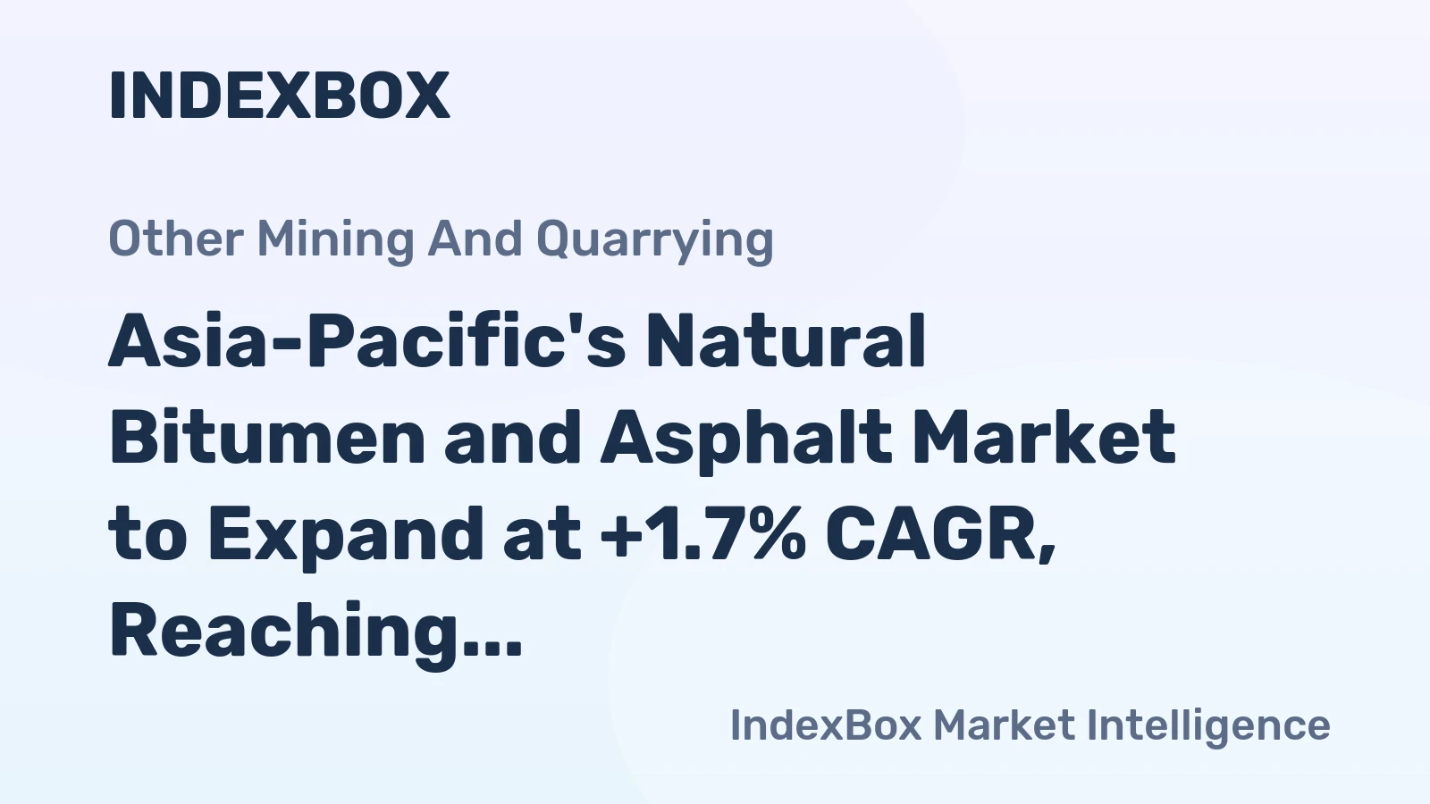 Asia-Pacific's Natural Bitumen and Asphalt Market to Expand at +1.7% CAGR, Reaching 18M Tons by 2035