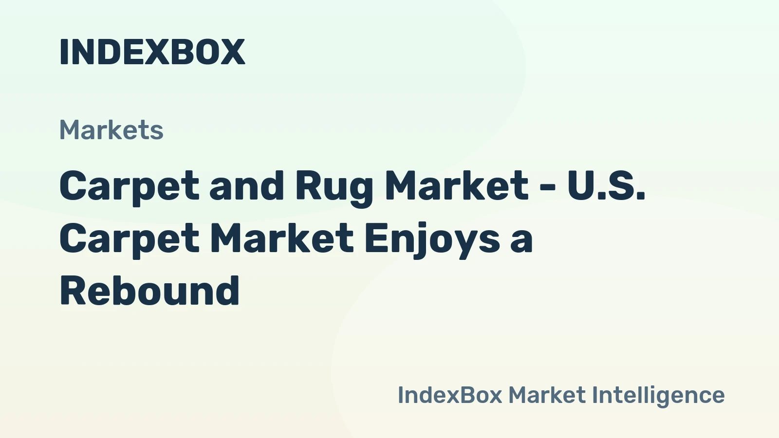 Carpet and Rug Market - U.S. Carpet Market Enjoys a Rebound