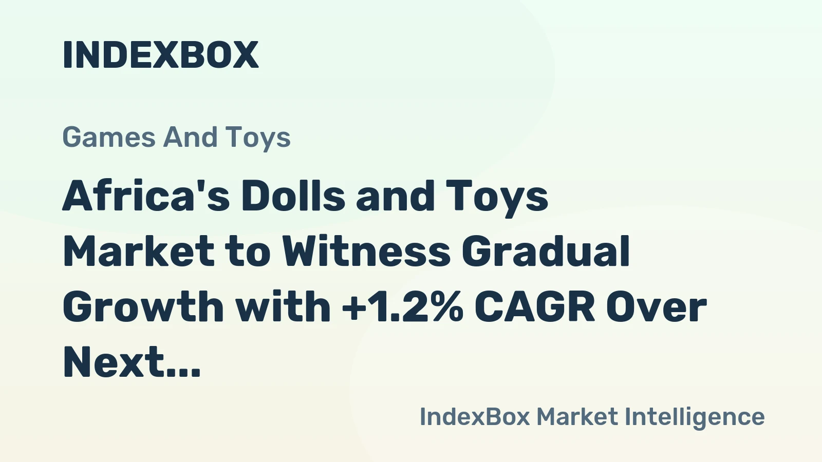 Africa's Dolls and Toys Market to Witness Gradual Growth with +1.2% CAGR Over Next Decade