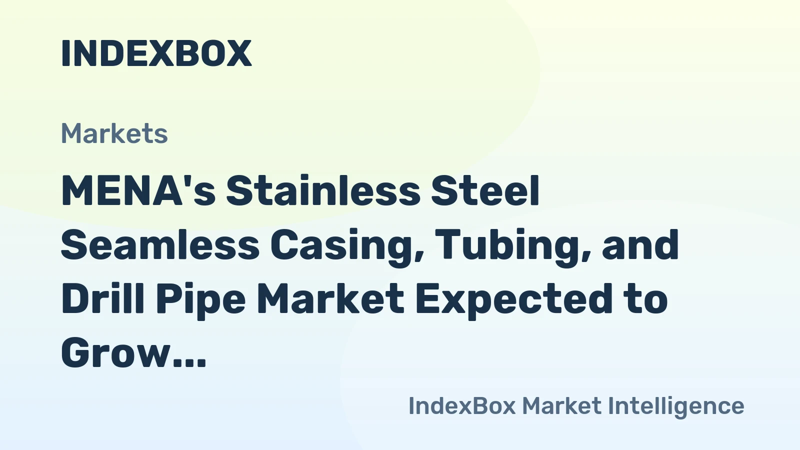 MENA's Stainless Steel Seamless Casing, Tubing, and Drill Pipe Market Expected to Grow at a CAGR of +1.1% from 2024 to 2035