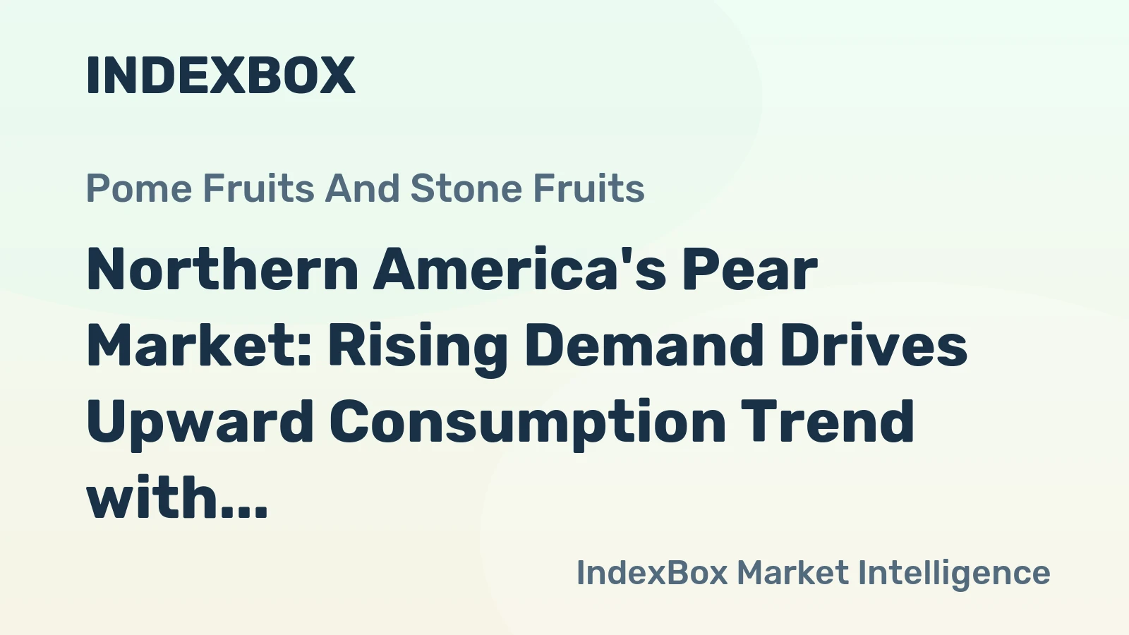 Northern America's Pear Market: Rising Demand Drives Upward Consumption Trend with Market Volume Expected to Reach 686K tons and Market Value Projected to Reach $1.1B by 2035