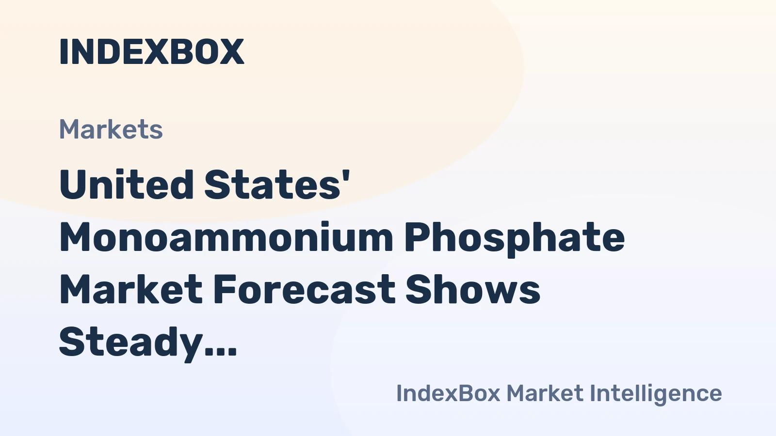 United States' Monoammonium Phosphate Market Forecast Shows Steady Growth With 1.2% CAGR Through 2035
